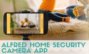 Alfred Home Security Camera App Review: Windows, PC, iPhone, Setup ...