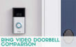 Ring Doorbell Comparison Charts: Ring vs Ring 2 vs Ring 3 vs Ring 4 vs ...
